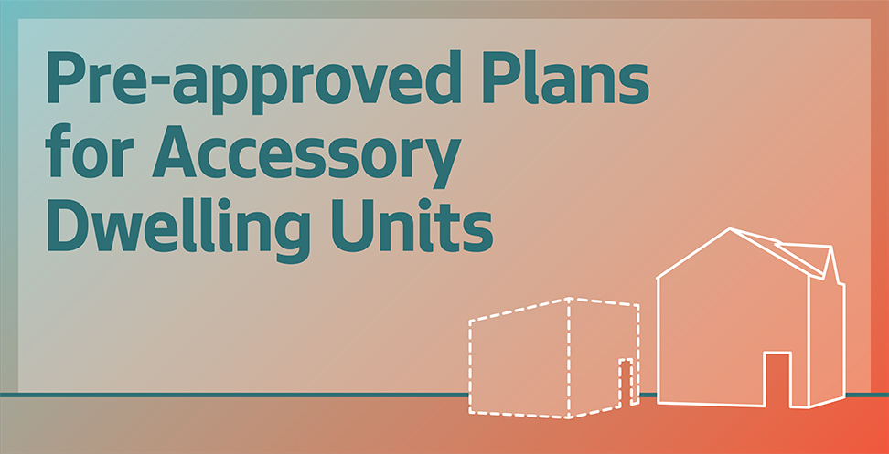 City Launches Effort to Develop Pre-approved Plans for Accessory ...